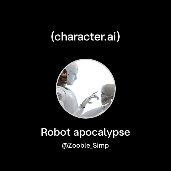Chat with Robot apocalypse | character.ai | AI Chat, Reimagined–Your ...