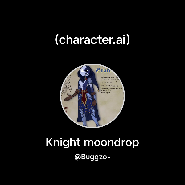 Chat with Knight moondrop | character.ai | Personalized AI for every ...