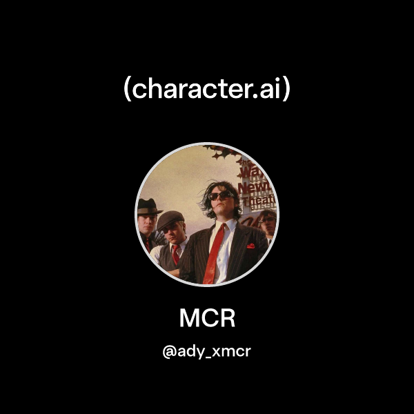 Chat with MCR | character.ai | AI Chat, Reimagined–Your Words. Your World.