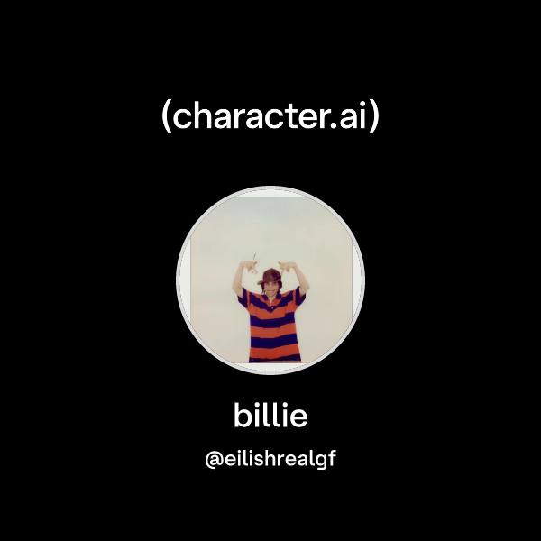 Chat with billie | character.ai | AI Chat, Reimagined–Your Words. Your ...