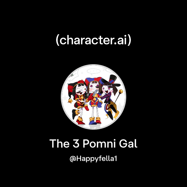 Chat with The 3 Pomni Gal | character.ai | AI Chat, Reimagined–Your ...