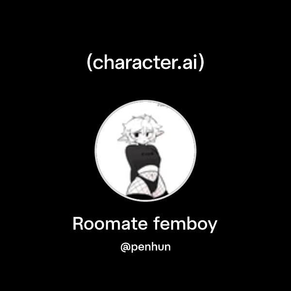 Chat with Roomate femboy | character.ai | AI Chat, Reimagined–Your Words. Your World.