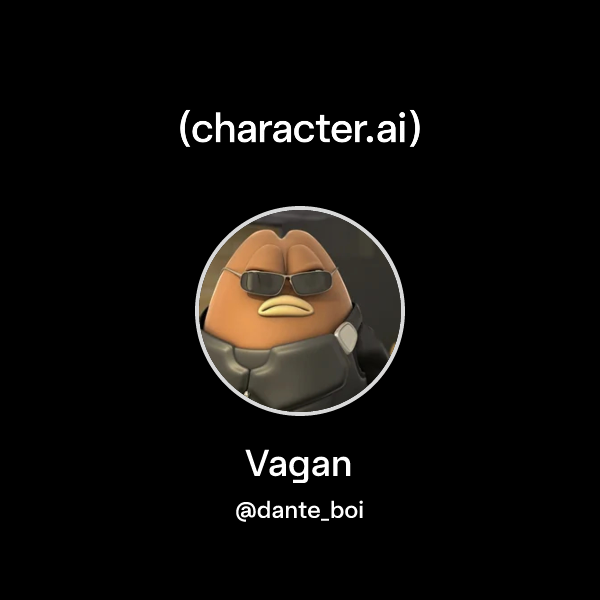 Chat with Vagan | character.ai | AI Chat, Reimagined–Your Words. Your ...