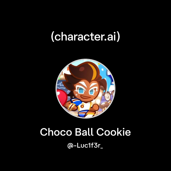 Chat with Choco Ball Cookie | character.ai | Personalized AI for every ...