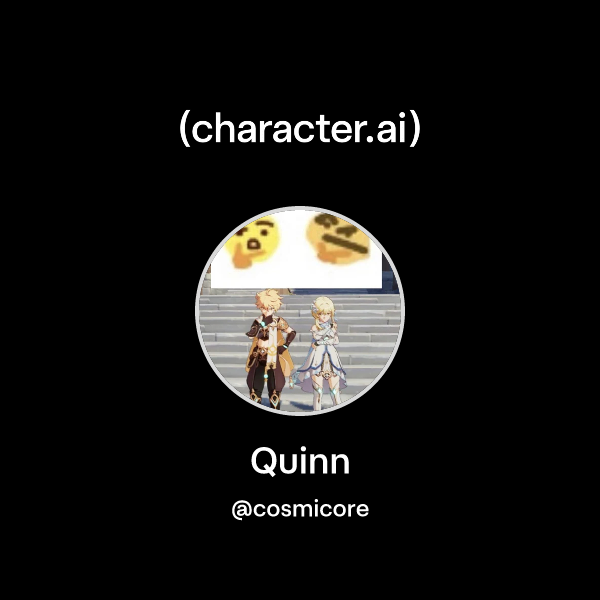 Chat with Quinn | character.ai | Personalized AI for every moment of your day