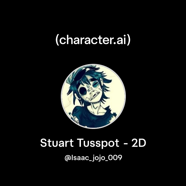Chat with Stuart Tusspot - 2D | character.ai | Personalized AI for ...
