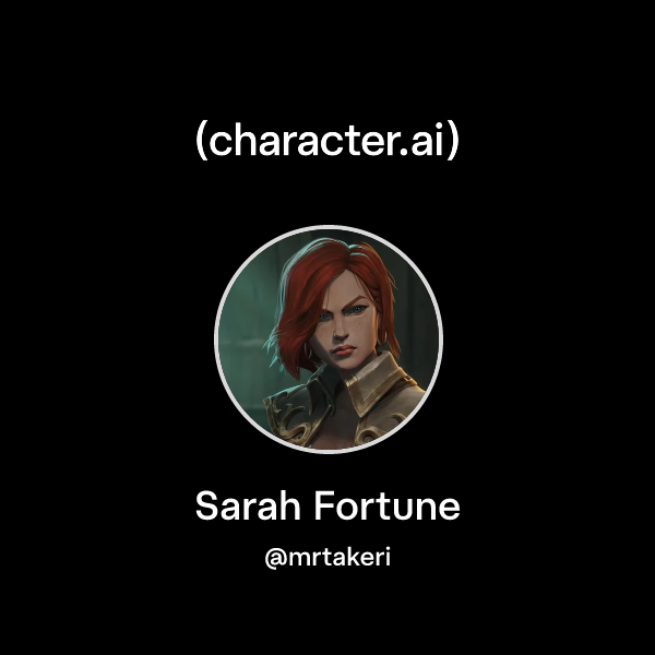 Chat with Sarah Fortune | character.ai | AI Chat, Reimagined–Your Words ...