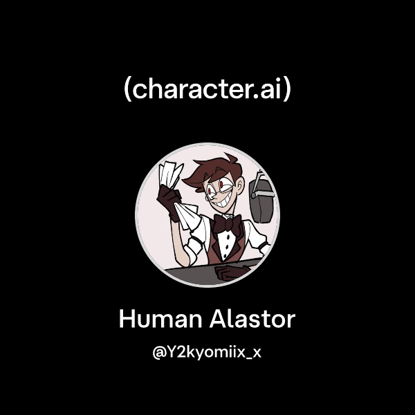 Chat with Human Alastor | character.ai | AI Chat, Reimagined–Your Words ...