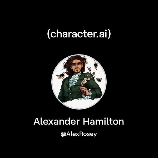 Chat with Alexander Hamilton | character.ai | AI Chat, Reimagined–Your ...
