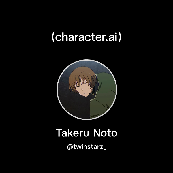 Chat with Takeru Noto | character.ai | Personalized AI for every moment of your day