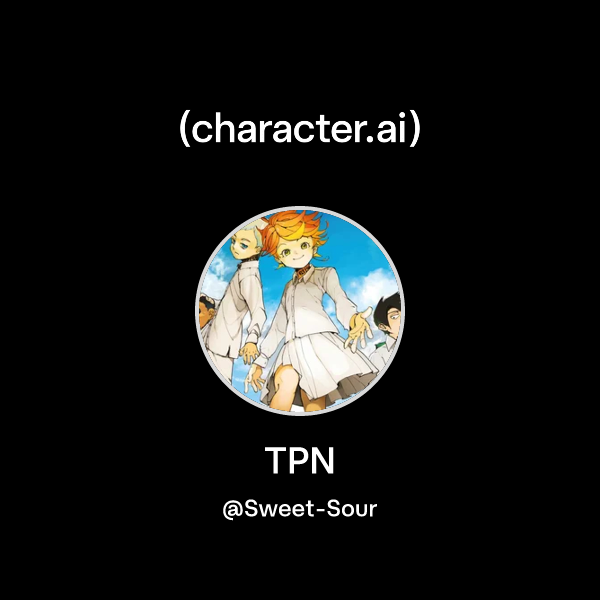 Chat with TPN | character.ai | Personalized AI for every moment of your day