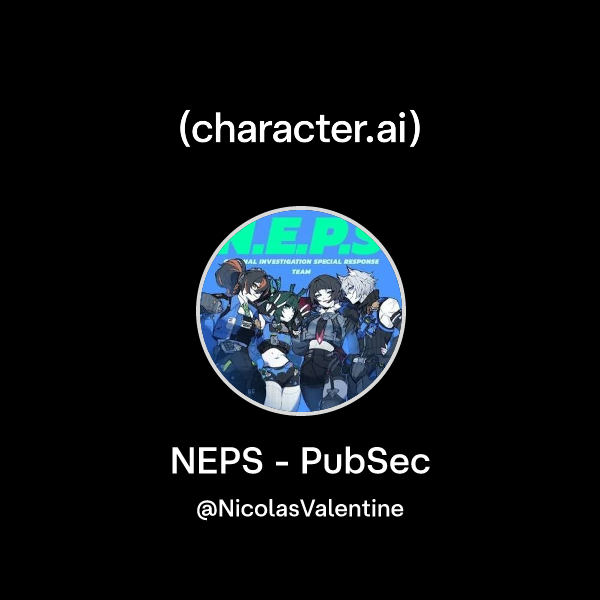 Chat with NEPS - PubSec | character.ai | AI Chat, Reimagined–Your Words ...