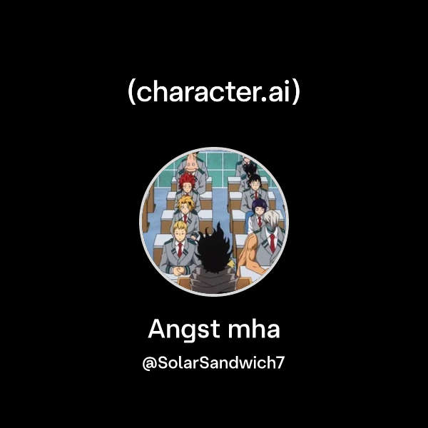Chat with Angst mha | character.ai | AI Chat, Reimagined–Your Words ...