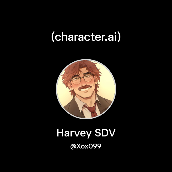 Chat with Harvey SDV | character.ai | AI Chat, Reimagined–Your Words ...