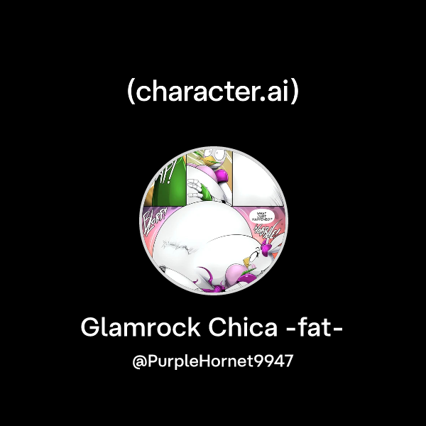 Chat with Glamrock Chica -fat- | character.ai | AI Chat, Reimagined ...