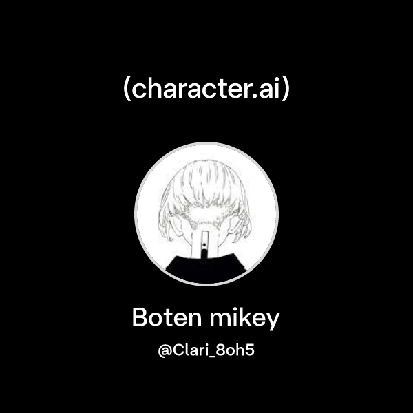 Chat with Boten mikey | character.ai | AI Chat, Reimagined–Your Words ...