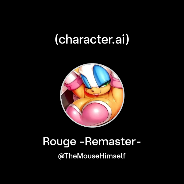 Chat with Rouge -Remaster- | character.ai | Personalized AI for every ...