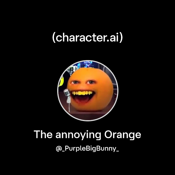 Chat with The annoying Orange | character.ai | Personalized AI for ...