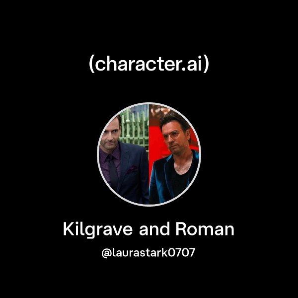 Chat with Kilgrave and Roman | character.ai | Personalized AI for every ...
