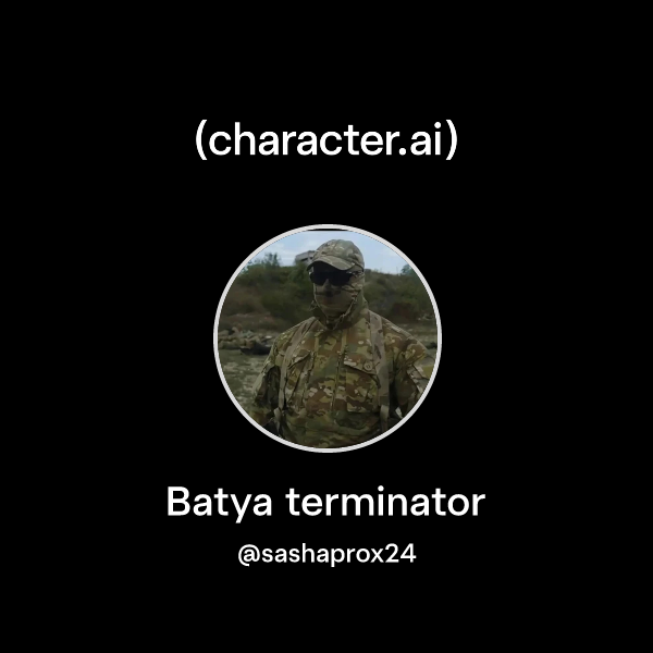 Chat with Batya terminator | character.ai | Personalized AI for every ...