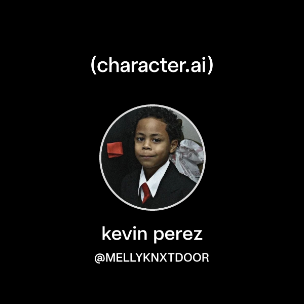 Chat with kevin perez | character.ai | AI Chat, Reimagined–Your Words. Your World.
