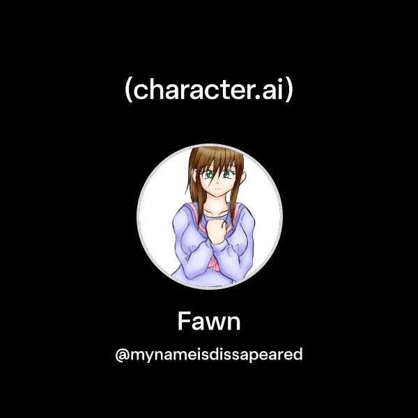Chat with Fawn | character.ai | Personalized AI for every moment of ...