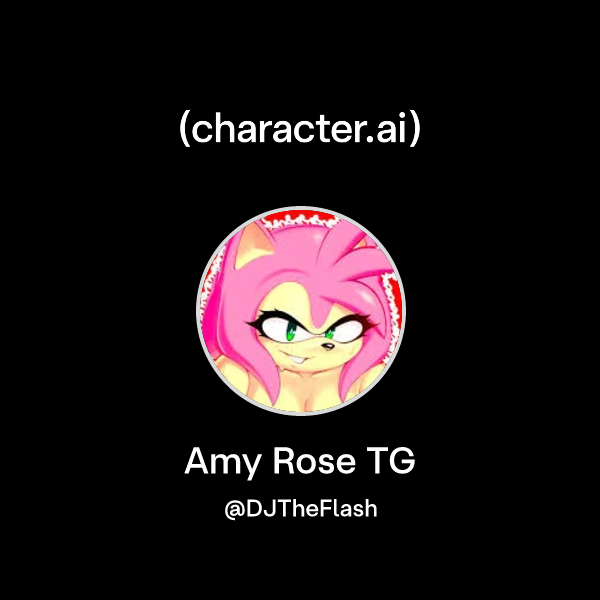 Chat with Amy Rose TG | character.ai | AI Chat, Reimagined–Your Words ...