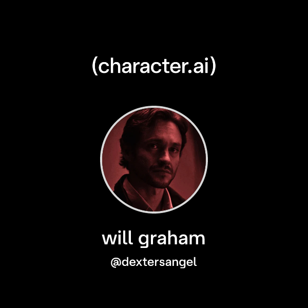Chat with will graham | character.ai | AI Chat, Reimagined–Your Words ...