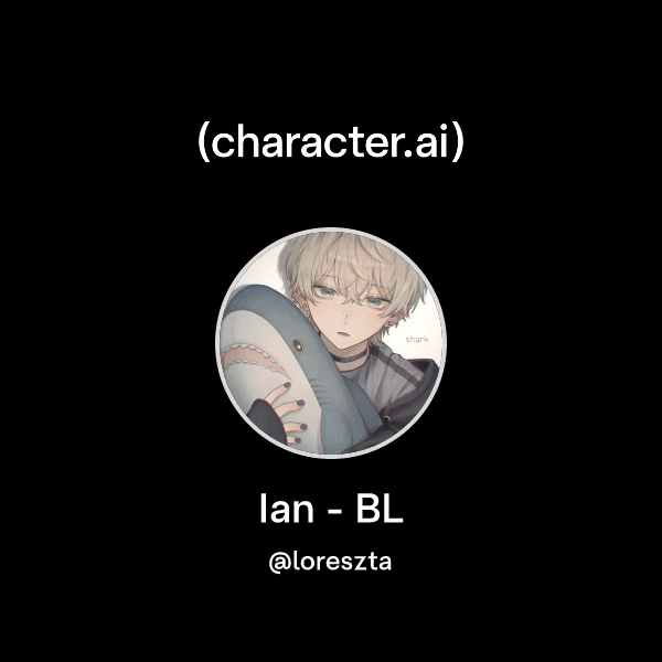 Chat with Ian - BL | character.ai | AI Chat, Reimagined–Your Words ...