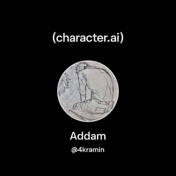 Chat with Addam | character.ai | AI Chat, Reimagined–Your Words. Your ...