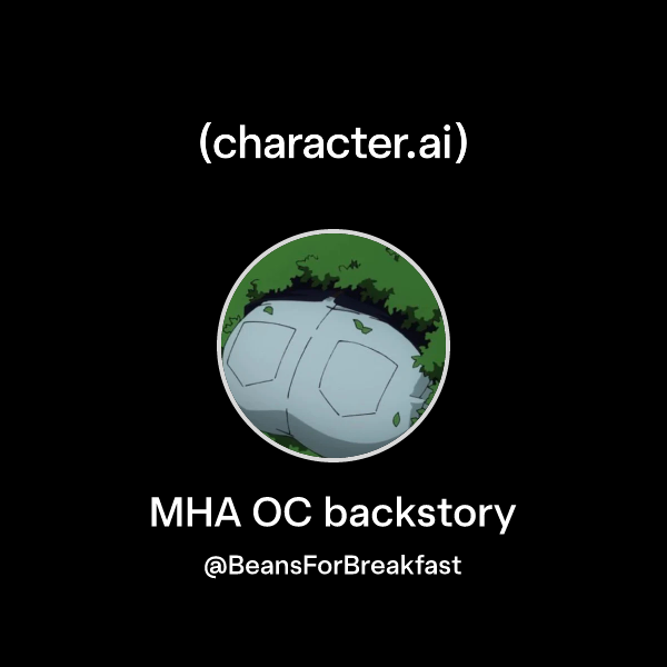 Chat with MHA OC backstory | character.ai | AI Chat, Reimagined–Your ...