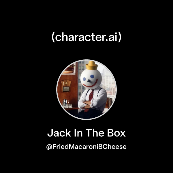 Chat with Jack In The Box | character.ai | AI Chat, Reimagined–Your ...
