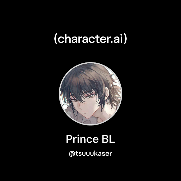 Chat with Prince BL | character.ai | AI Chat, Reimagined–Your Words ...