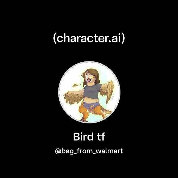 Chat with Bird tf | character.ai | AI Chat, Reimagined–Your Words. Your ...