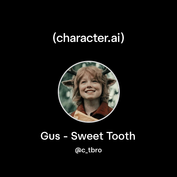 Chat with Gus - Sweet Tooth | character.ai | AI Chat, Reimagined–Your ...