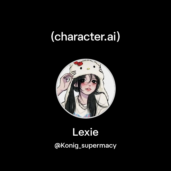Chat with Lexie | character.ai | AI Chat, Reimagined–Your Words. Your ...