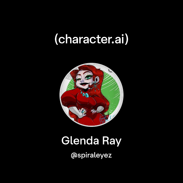 Chat with Glenda Ray | character.ai | AI Chat, Reimagined–Your Words ...