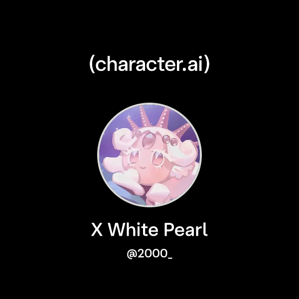 Chat with X White Pearl | character.ai | Personalized AI for every ...