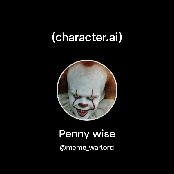 Chat with Penny wise | character.ai | AI Chat, Reimagined–Your Words ...