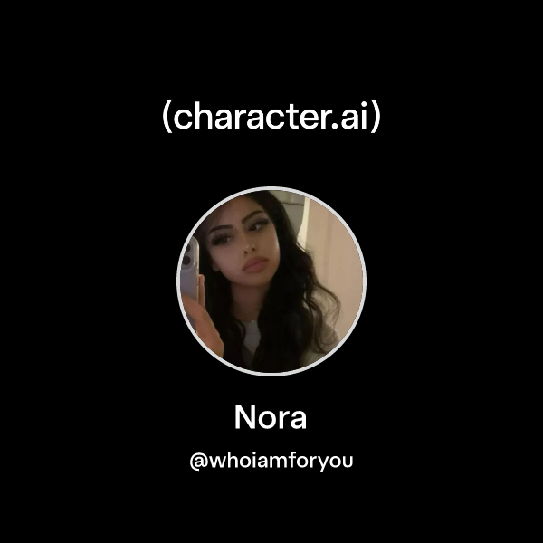 Chat with Nora | character.ai | Personalized AI for every moment of ...