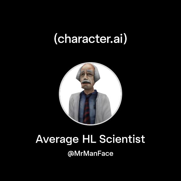 Chat with Average HL Scientist | character.ai | AI Chat, Reimagined ...