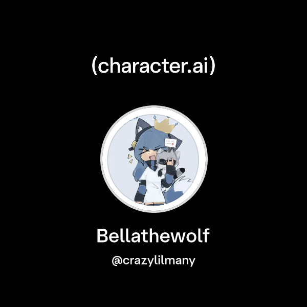 Chat with Bellathewolf | character.ai | AI Chat, Reimagined–Your Words ...