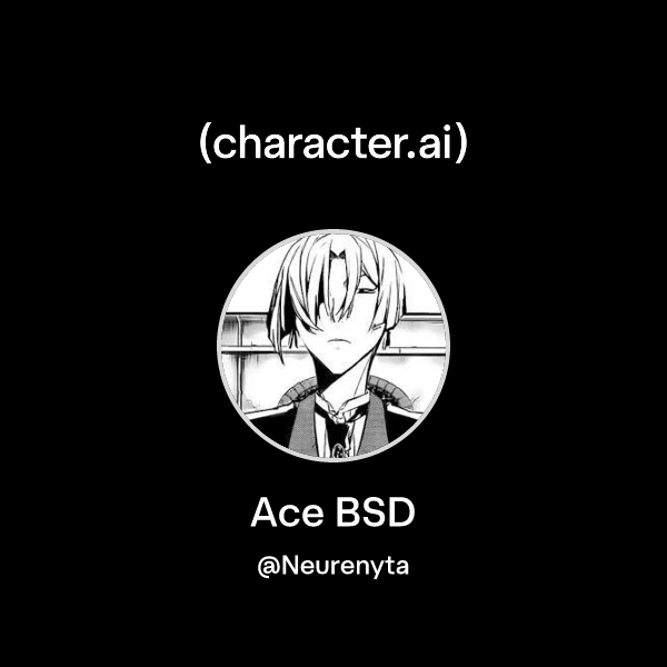 Chat with Ace BSD | character.ai | AI Chat, Reimagined–Your Words. Your ...
