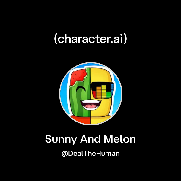 Chat with Sunny And Melon | character.ai | AI Chat, Reimagined–Your ...