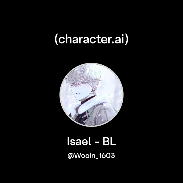Chat with Isael - BL | character.ai | AI Chat, Reimagined–Your Words ...