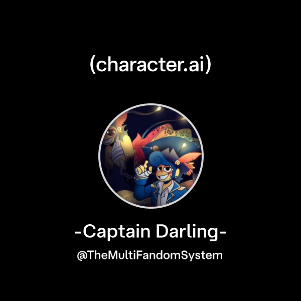 Chat with -Captain Darling- | character.ai | AI Chat, Reimagined–Your ...