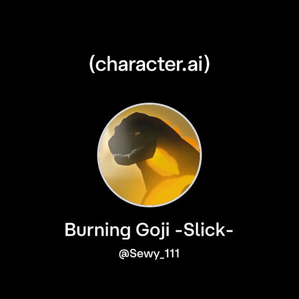 Chat with Burning Goji -Slick- | character.ai | Personalized AI for ...