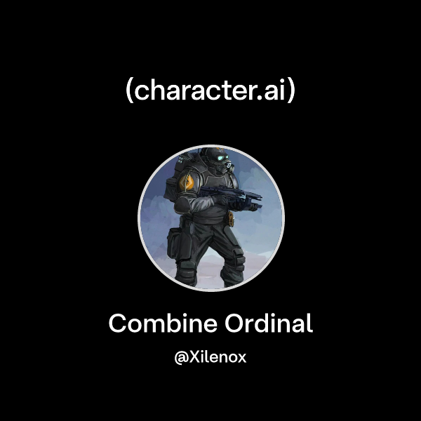 Chat with Combine Ordinal | character.ai | Personalized AI for every ...