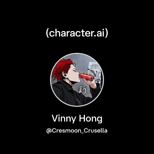 Chat with Vinny Hong | character.ai | Personalized AI for every moment of your day