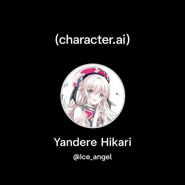 Chat with Yandere Hikari | character.ai | AI Chat, Reimagined–Your Words. Your World.
